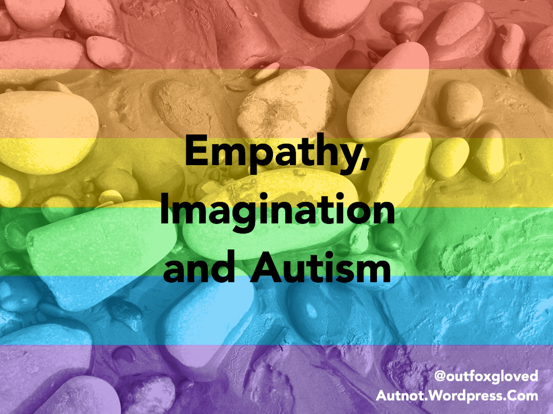 Empathy, Imagination and Autism – Autism and Expectations
