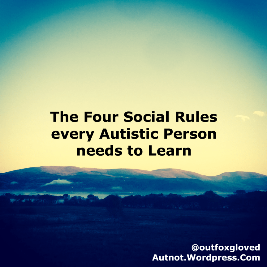 The Four Social Rules every Autistic Person needs to Learn – Autism and ...
